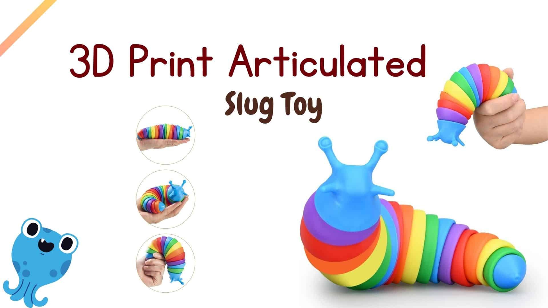 From Slime to Style: How to 3D Print an Articulated Slug Toy for ...