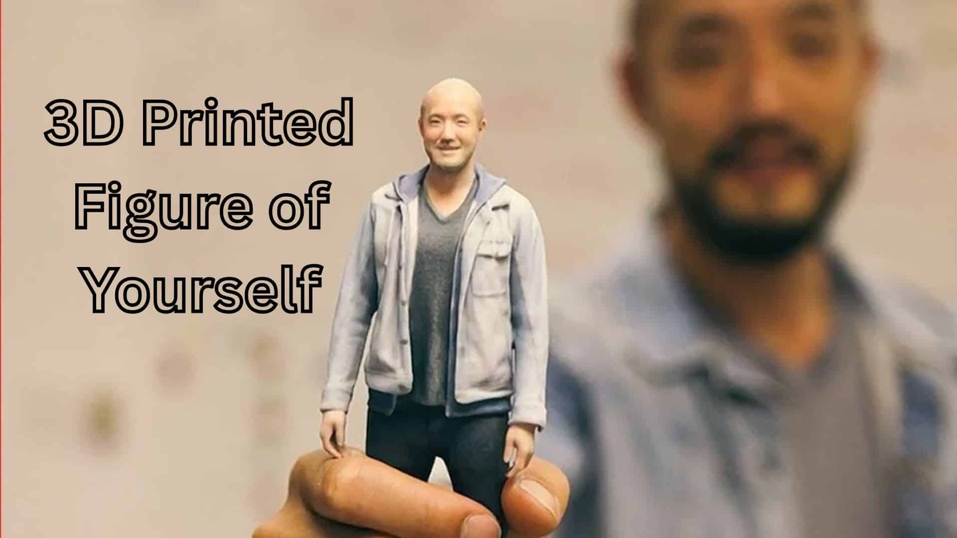 Why a 3D Printed Figure of Yourself Makes the Perfect Keepsake ...